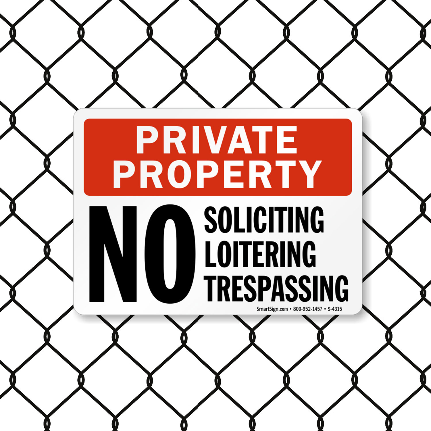 Private Property No Soliciting, Loitering, Trespassing Sign